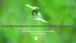 Sustainable Development and Environmental Policy in Bangladesh | PPTX ...