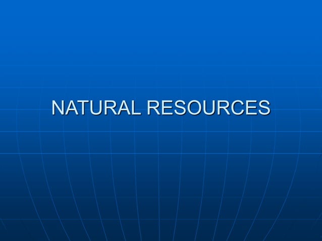 NATURAL-RESOURCES.ppt