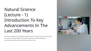 Natural-Science-Lecture-1 (Introduction to key advancements).pptx