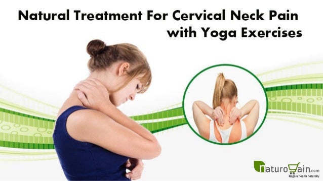 Natural Treatment for Cervical Neck Pain with Yoga Exercises