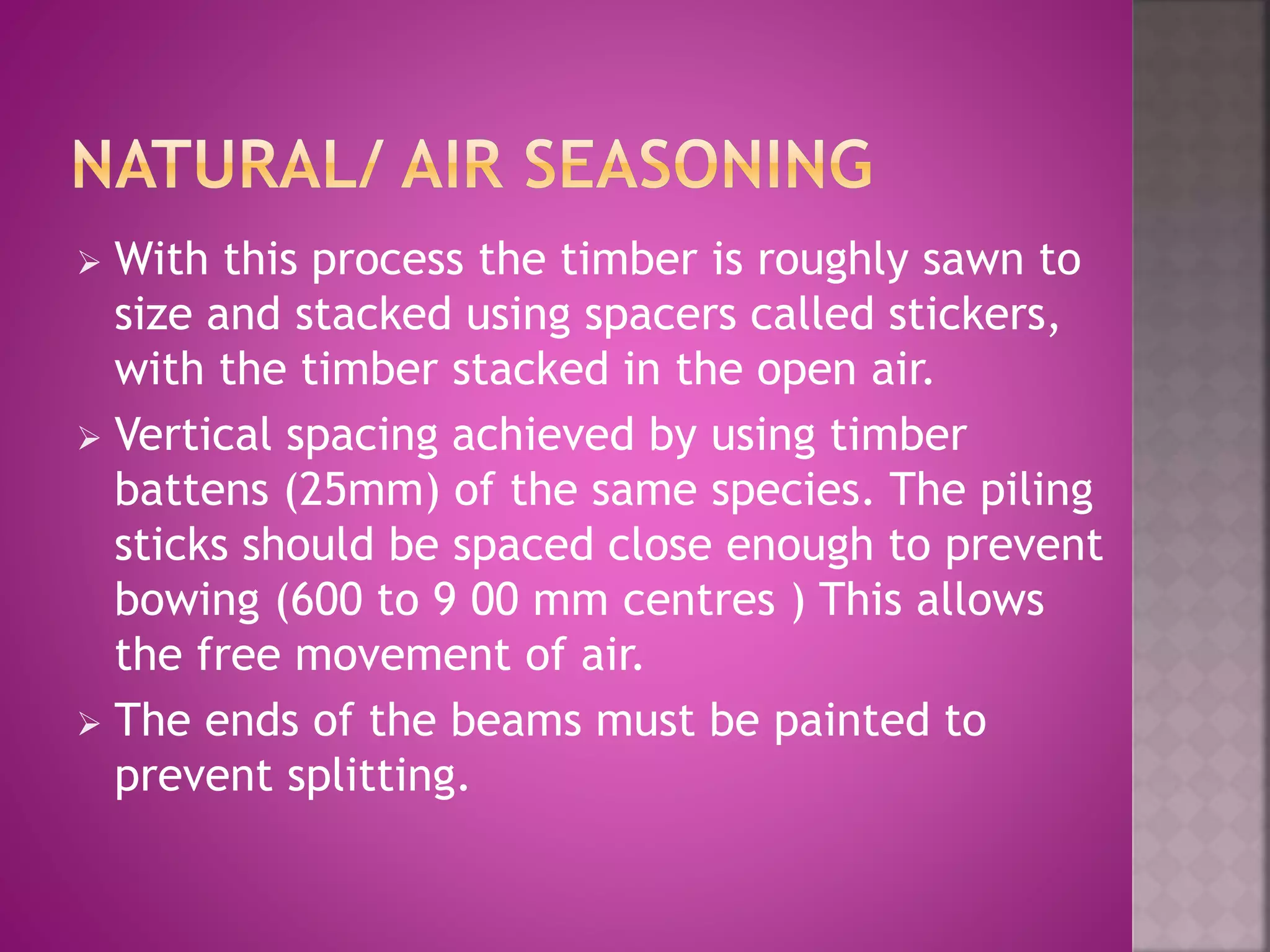 Natural and artificial seasoning of timber | PPTX