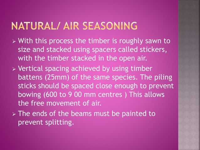 Natural and artificial seasoning of timber | PPTX