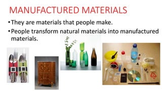 Natural and manufactured materials | PPTX