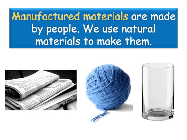 Natural and manufactured materials | PPT