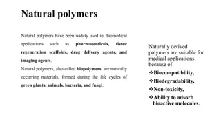 Natural and synthetic polymers in medicine ppt [Autosaved].pptx