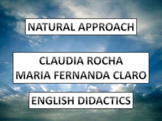 Natural Approach | PPT