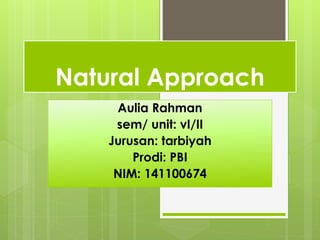 The Natural approach | PPTX