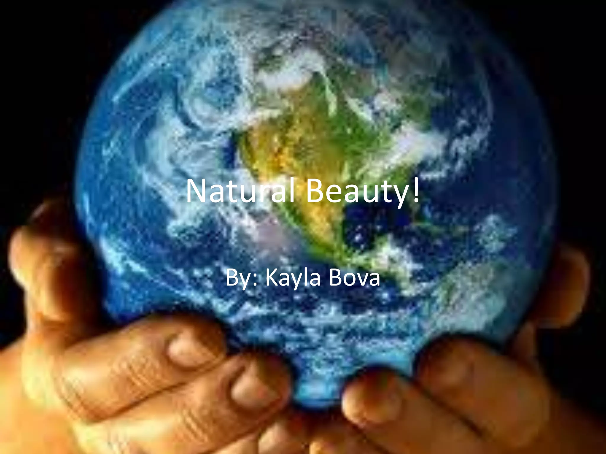 Natural beauty! project | PPTX