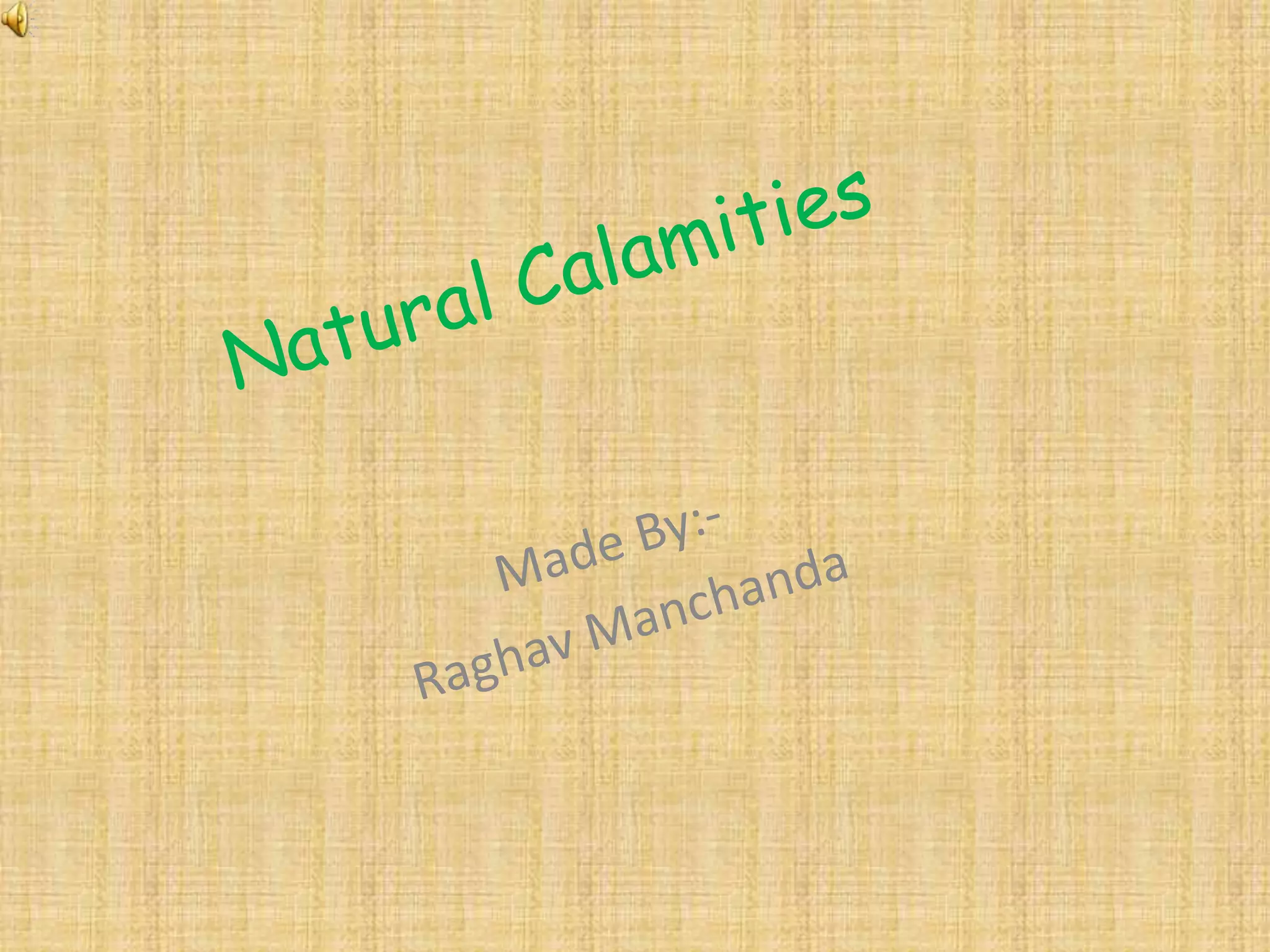 Natural calamities | PPTX
