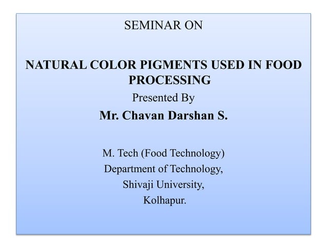 Natural color pigments used in food processing | PPTX | Food & Drink