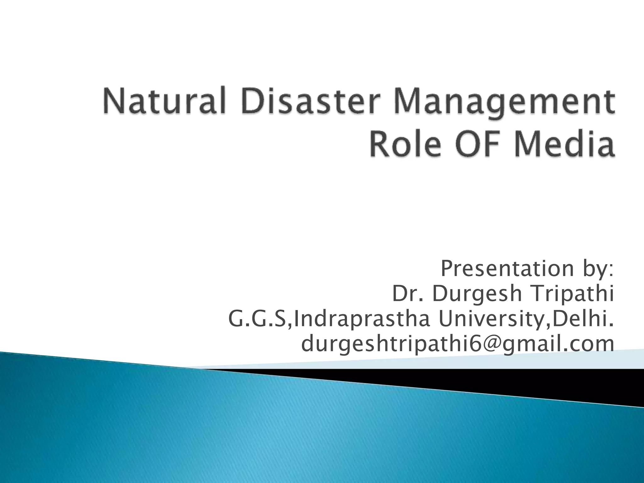 Role Of Media -Natural disaster management | PPTX