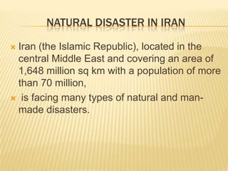 Natural disaster management in iran | PPTX