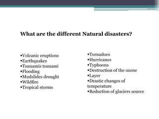 Natural disasters | PPTX | Science