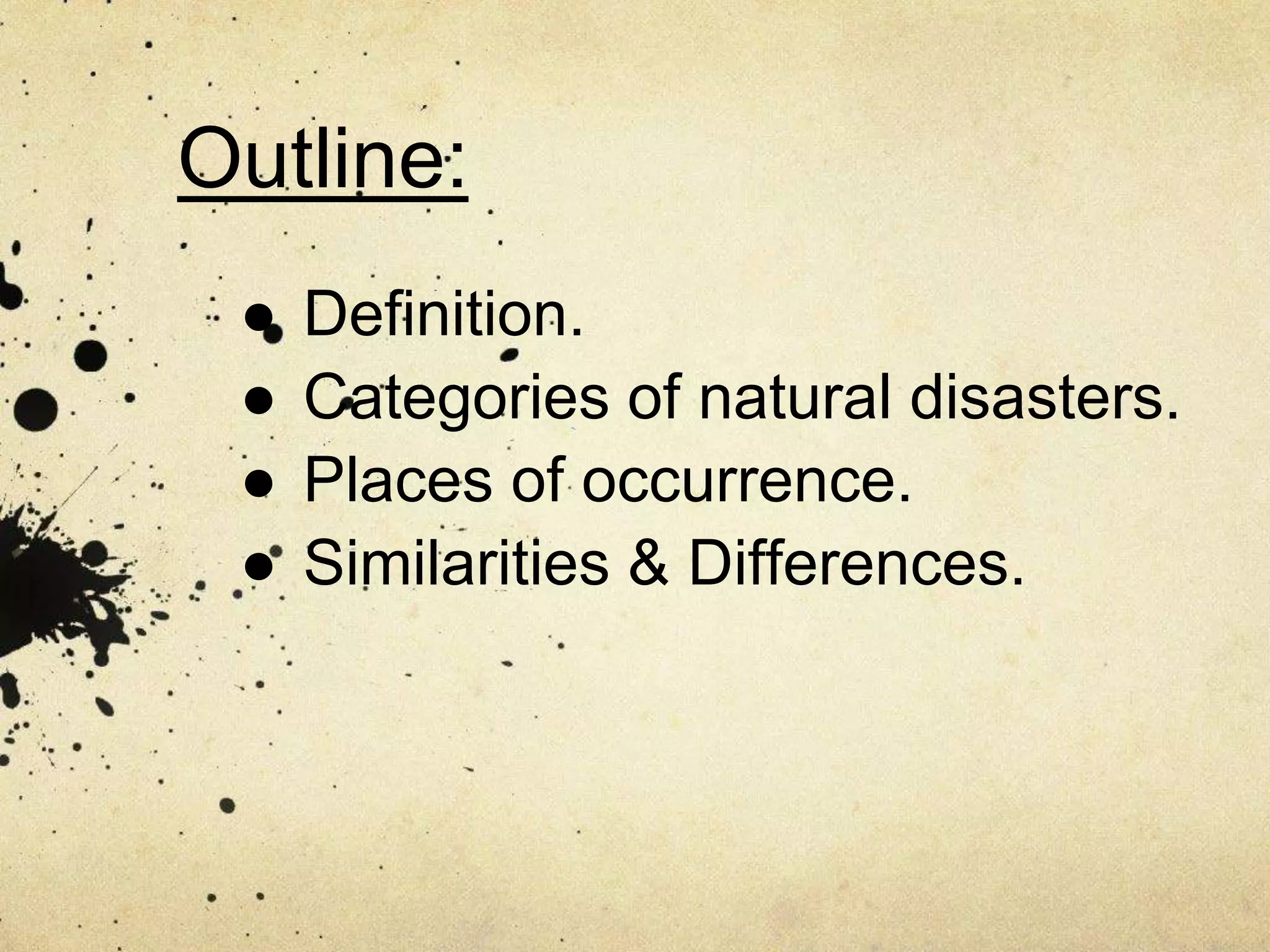 Natural Disasters: A comprehensive Presentation | PPTX