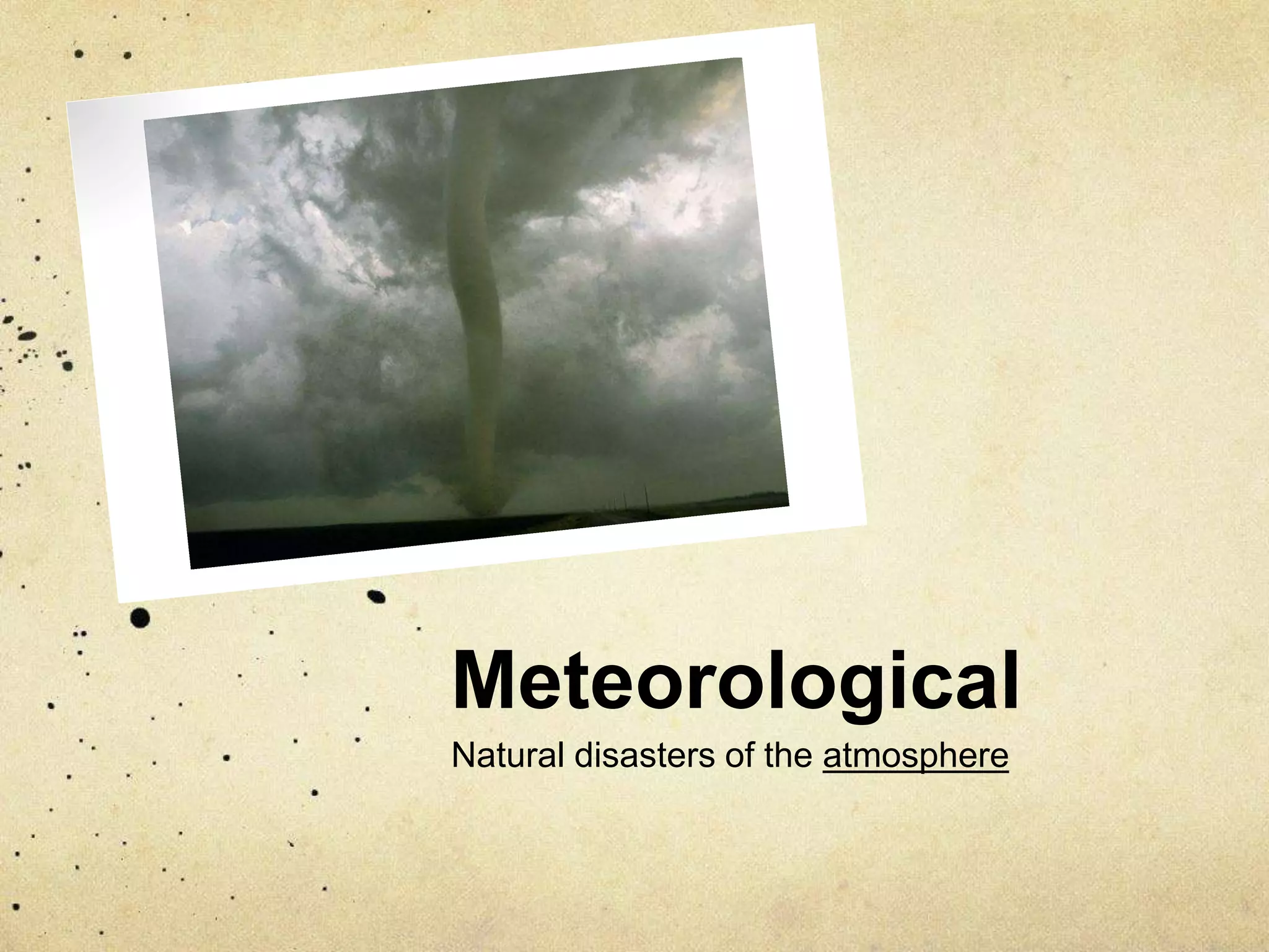 Natural Disasters: A comprehensive Presentation | PPTX
