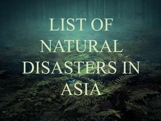 Natural disasters in Asia | PPTX