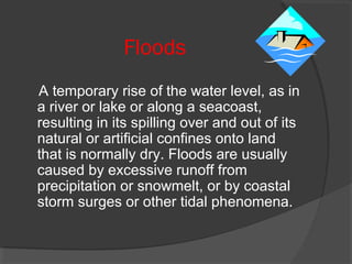 Natural disasters and their impact towards the environment | PPT