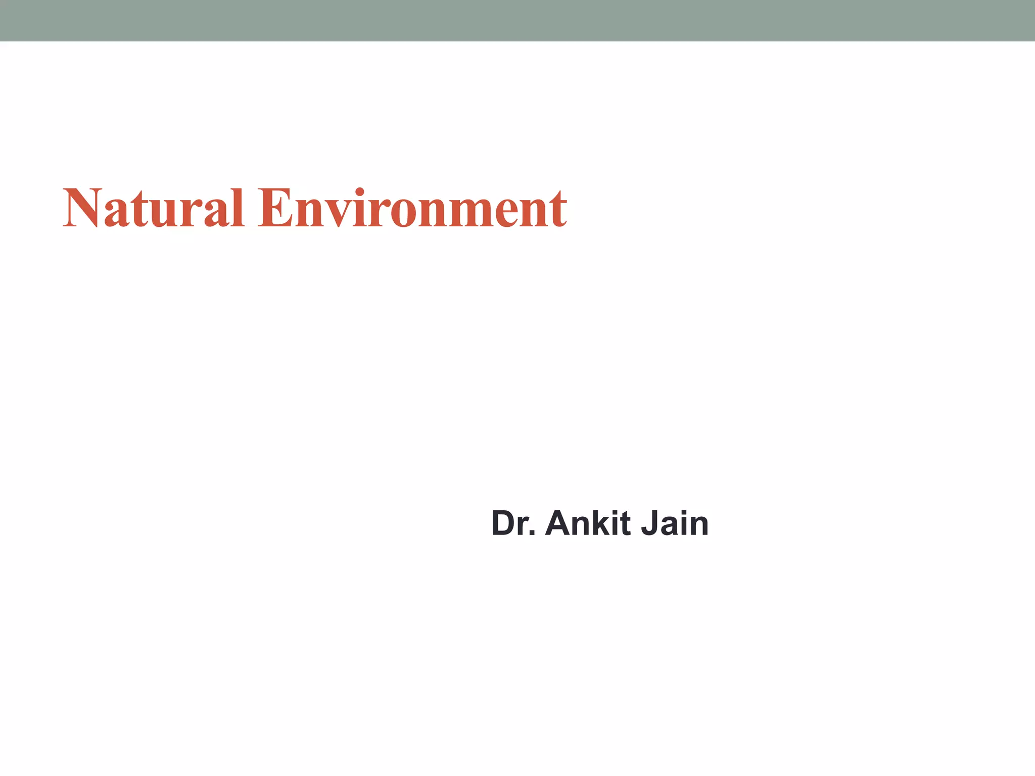 Natural environment ppt | PPT