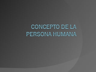 Naturaleza humana la persona | PPT