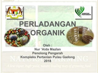 PERLADANGAN ORGANIK | PPT
