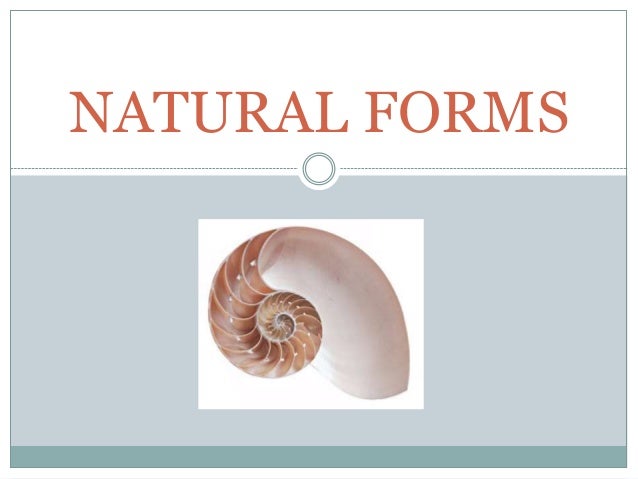 Natural forms