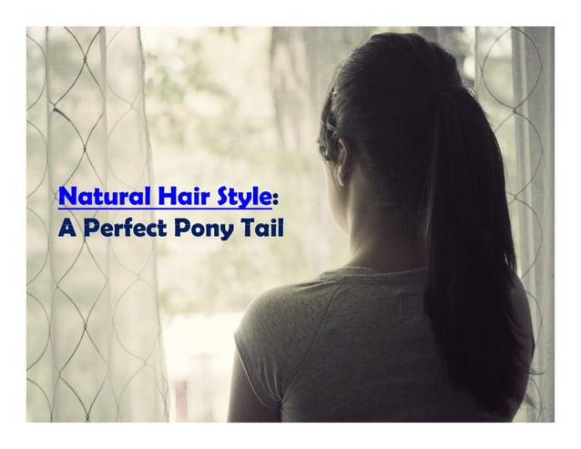 Natural hair style a perfect pony tail | PDF