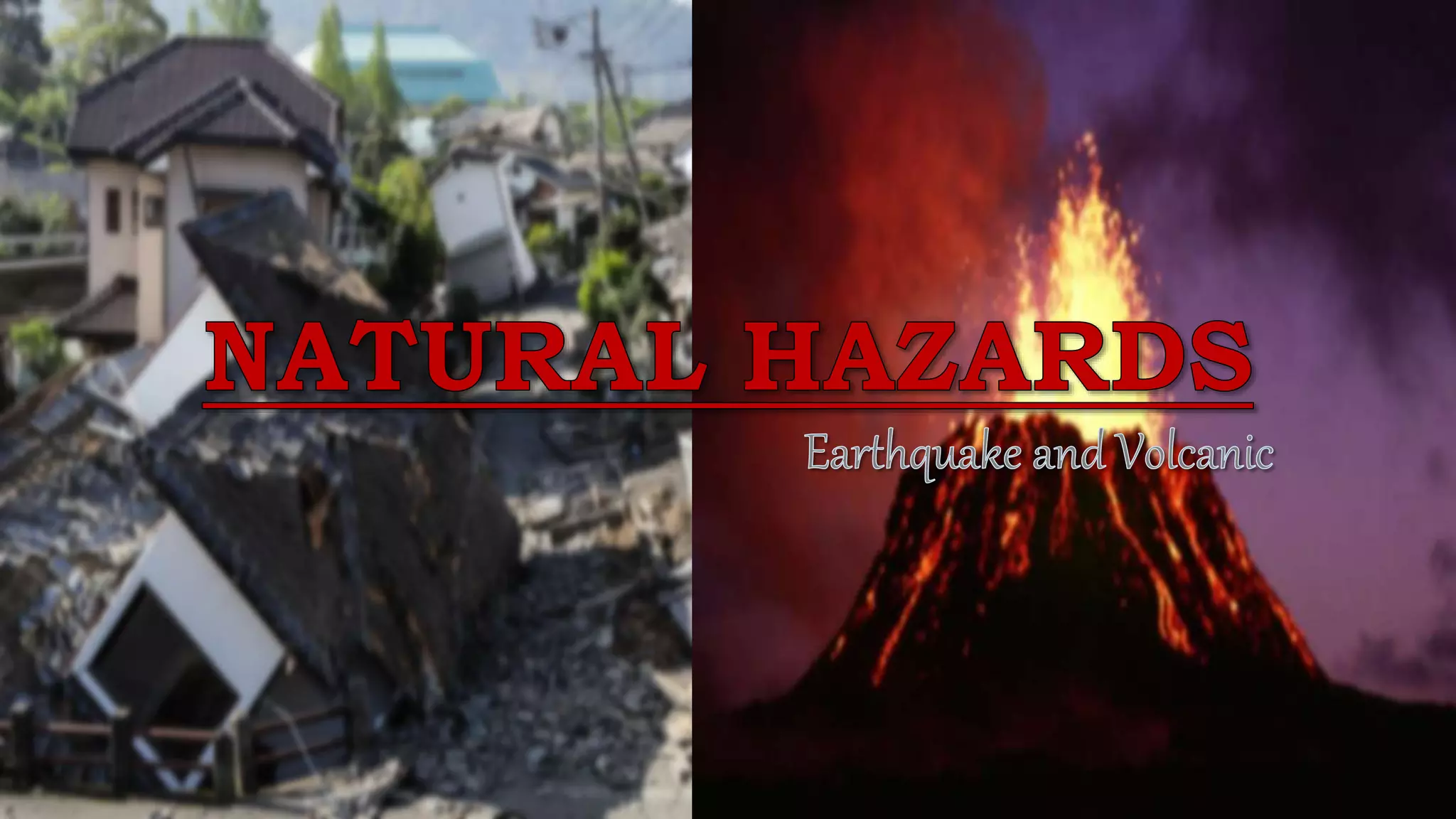 Natural Hazards: Earthquake and Volcanic Hazards + Mitigation and ...