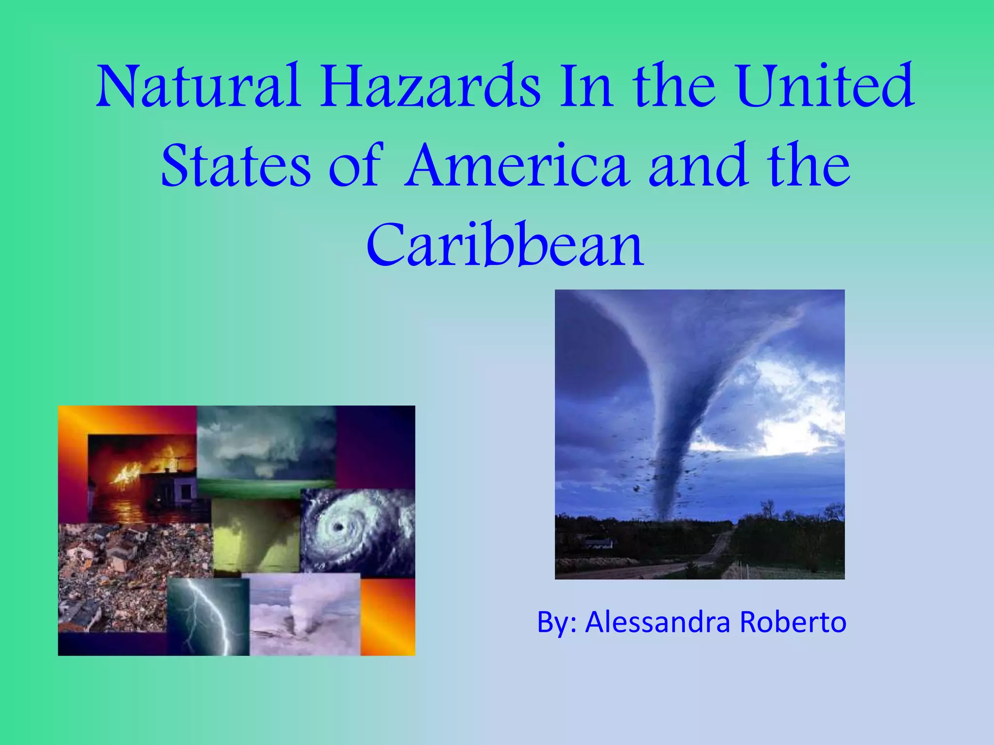 Natural Hazards In The United States Of America And The Caribbean | PPTX
