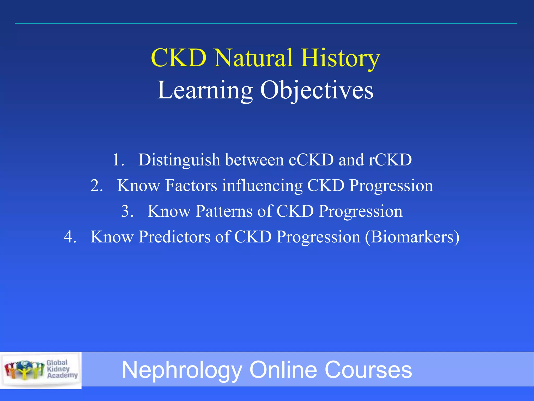 CKD Natural History 2014 | PPTX