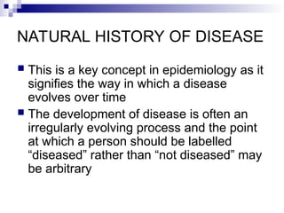 The Natural History of Disease in community medicine | PPT