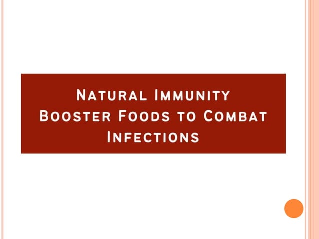 Natural Immunity Booster Foods to Combat Infections - Yakult India | PPT