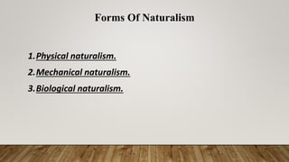 Naturalism | PPTX | Education