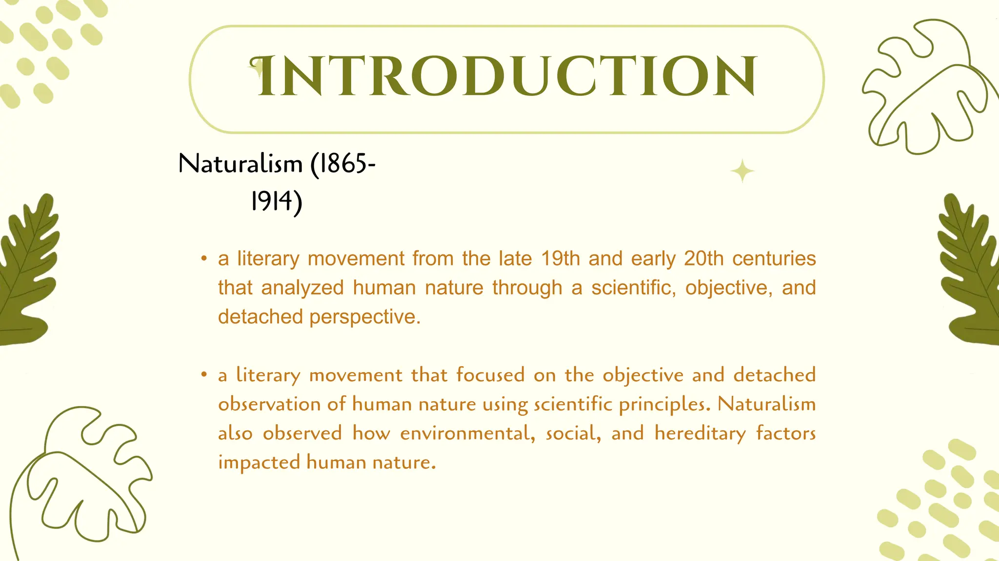 NATURALISM: A literary movement of English literature.pptx | Science