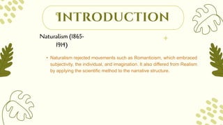 NATURALISM: A literary movement of English literature.pptx | Science