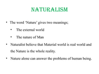 NATURALISM.pptx , philosophy of Nursing, nursing education | PPTX