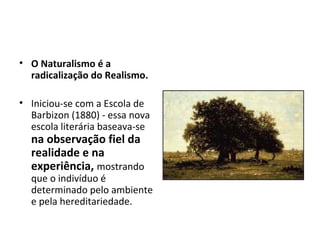 Naturalismo e realismo | PPT
