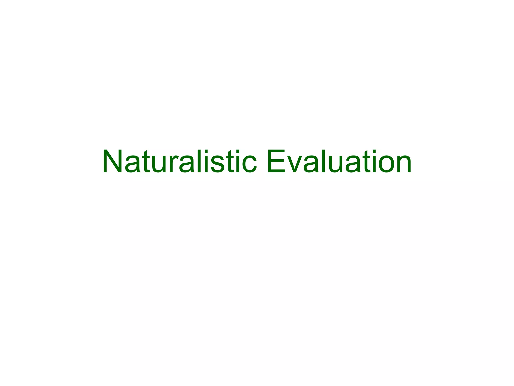 The Naturalistic Evaluation | PPT
