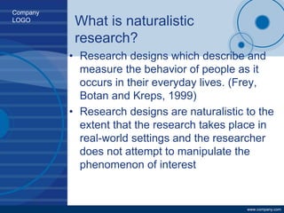 Naturalistic research | PPTX
