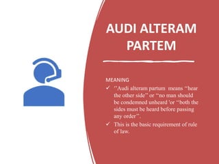 AUDI ALTERAM PARTEM: PRINCIPLES OF NATURAL JUSTICE | PPTX