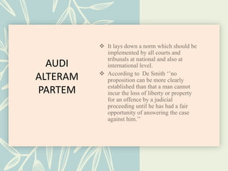 AUDI ALTERAM PARTEM: PRINCIPLES OF NATURAL JUSTICE | PPTX