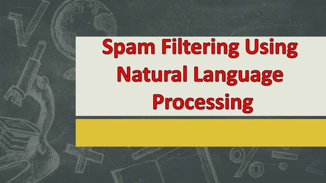 Spam Detection Using Natural Language processing | PPTX