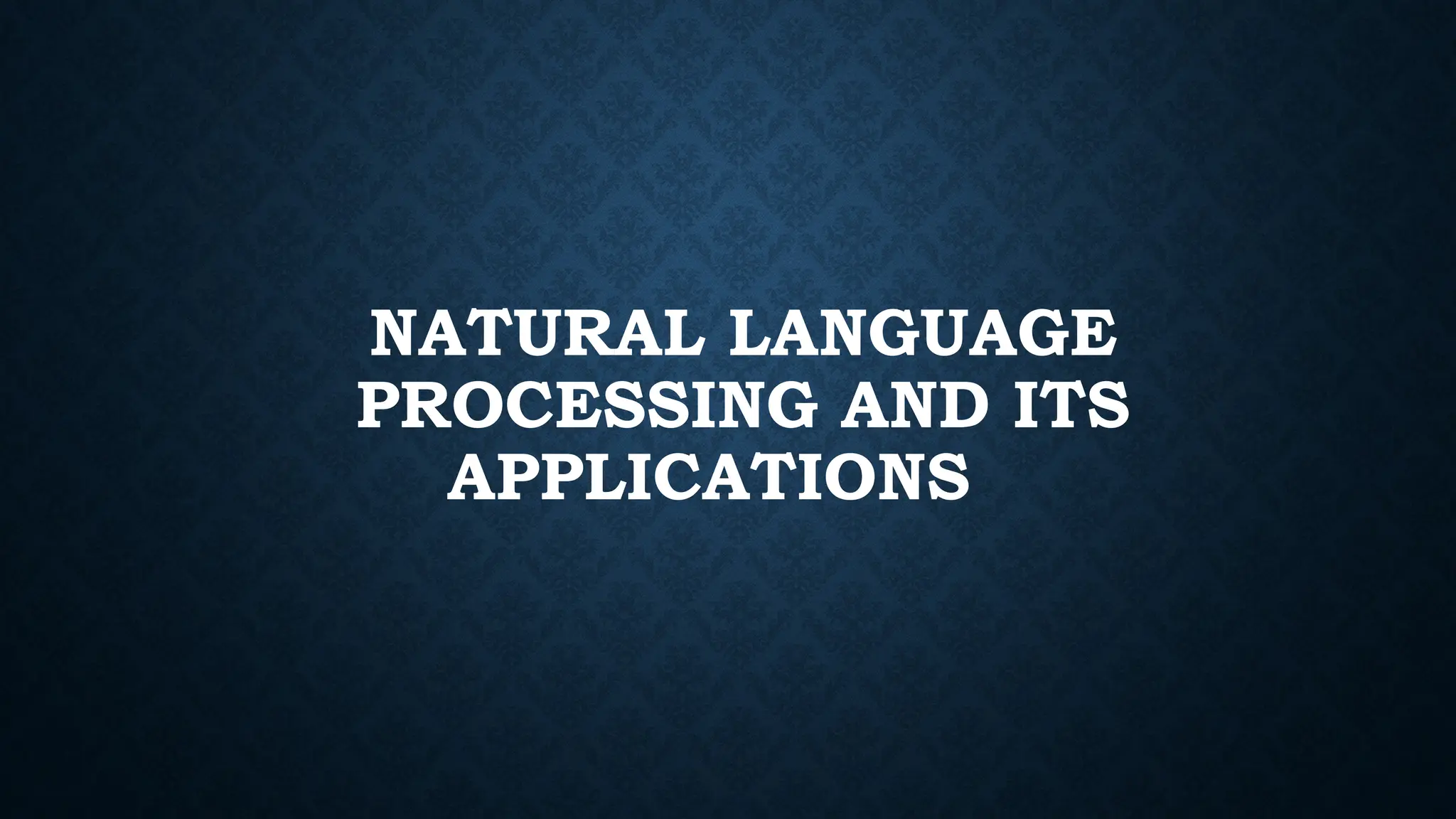 Natural language processing and its applications.pptx
