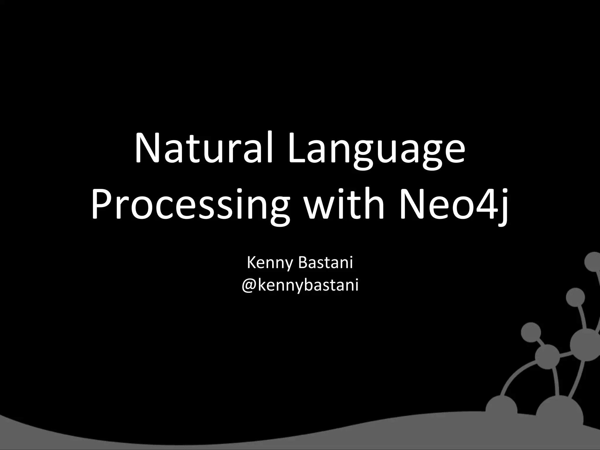 Natural Language Processing with Neo4j | PPT