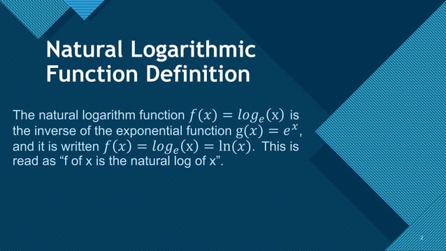Natural Logarithmic Functions Logarithmic Functiondifferentiation And