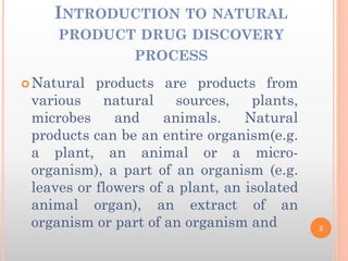 Naturally extracted drugs used in modern pharmaceuticals.ppt