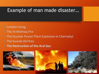 Natural & Man Made Disaster00000001.pptx