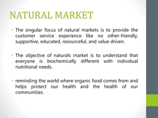 Natural market tutorial work | PPTX