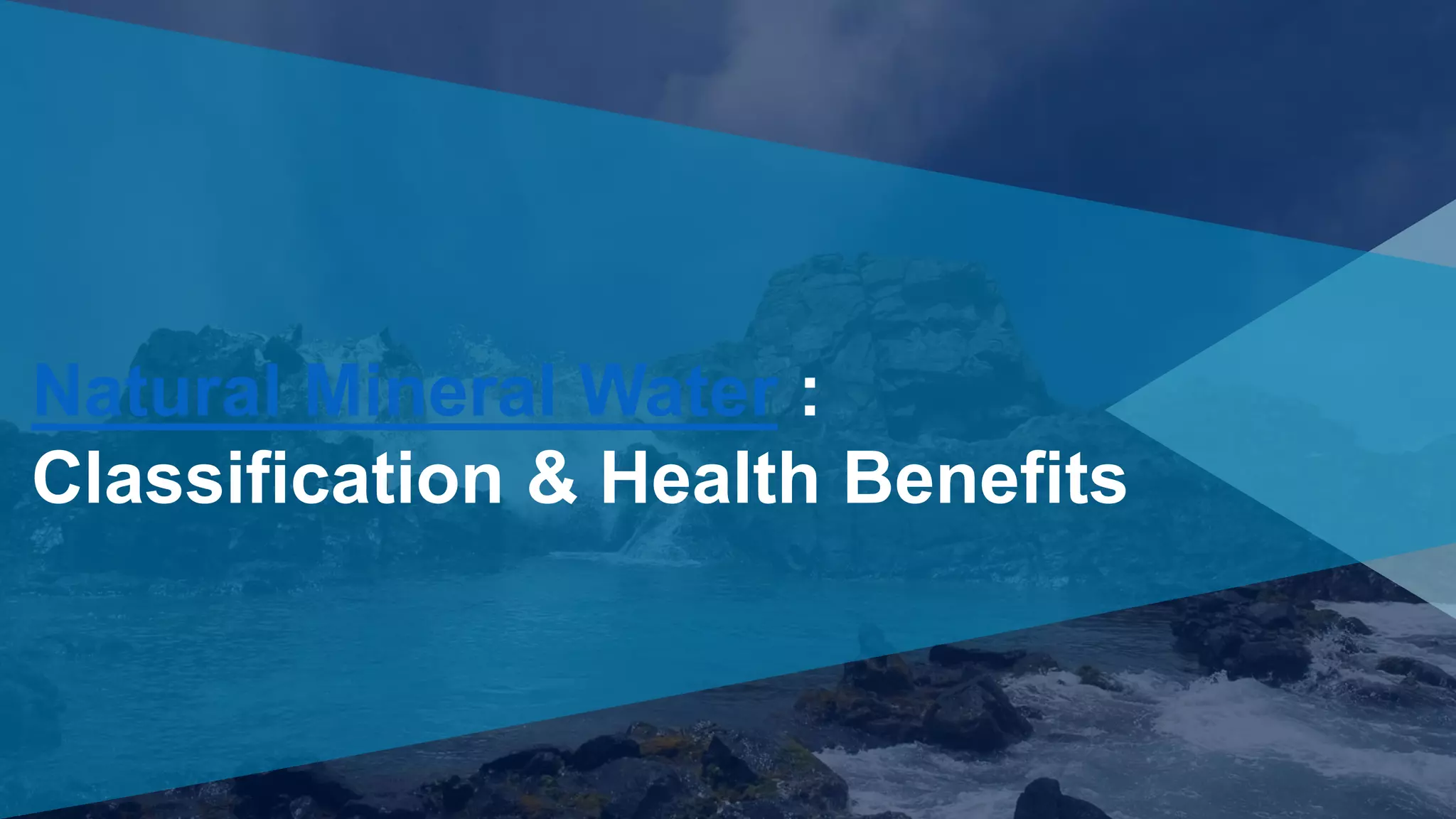 Natural Mineral Water Classification & Health Benefits | PPTX ...
