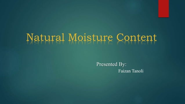 Natural moisture content | PPT