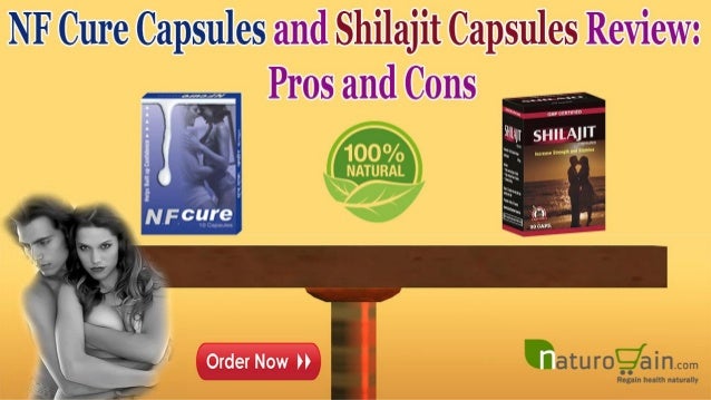 Nf Cure Capsules And Shilajit Capsules Review Pros And Cons